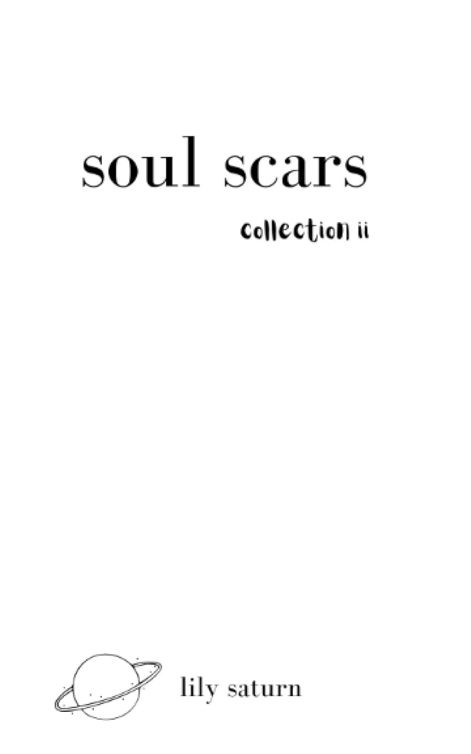 Soul Scars: Collection II (The Soul Scars Trilogy): Saturn, Lily ...