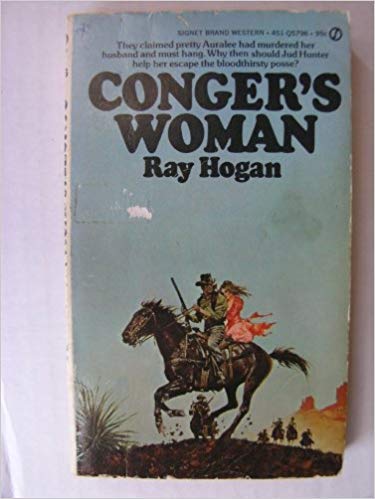 Conger's woman (DD western): Hogan, Ray: 9780385072748: Amazon.com: Books