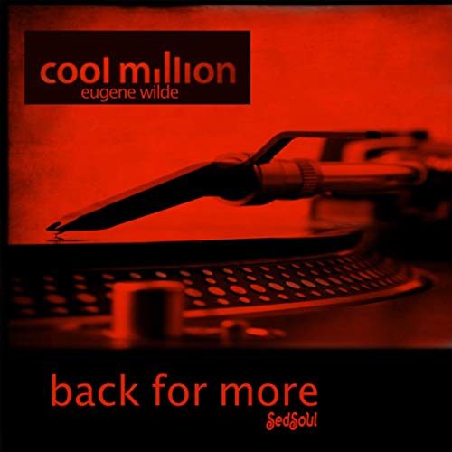 Play Back for More by Cool Million & Eugene Wilde on Amazon Music