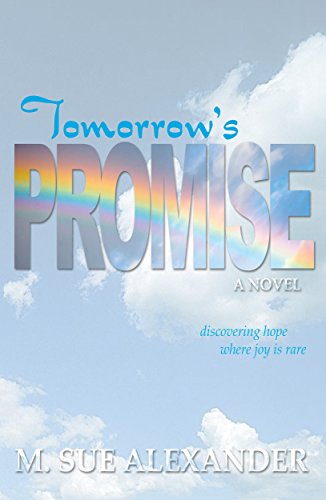 Tomorrow's Promise - Kindle edition by Alexander, M. Sue. Religion ...