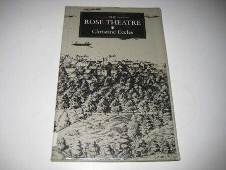 The Rose Theatre: ECCLES, Christine: 9781854590763: Amazon.com: Books