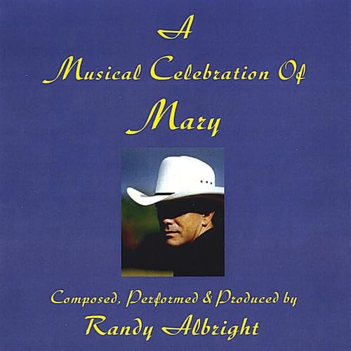Amazon.com: Musical Celebration of Mary: 0634479822582: Randy Albright ...