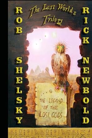 Legends Of The Lost Gods (The Omega Quest Trilogy): Shelsky, Rob ...