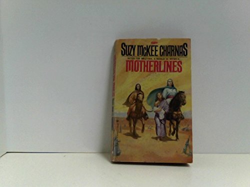 Motherlines: Charnas, Suzy McKee: Amazon.com: Books