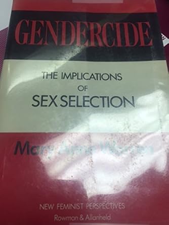 Gendercide: Warren, Mary Anne: 9780847673346: Amazon.com: Books