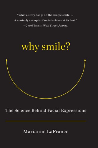 Why Smile?: The Science Behind Facial Expressions (English Edition ...
