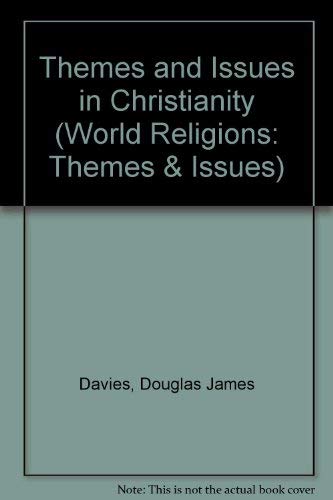 Themes and Issues in Christianity (World Religions - Themes and Issues ...
