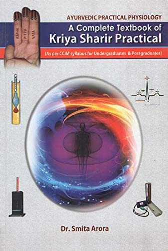 A Complete textbook of Kriya Sharir Practical (As per CCIM Syllabus for ...