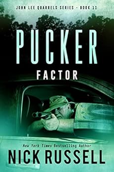 Pucker Factor (John Lee Quarrels Book 11) eBook : Russell, Nick: Amazon ...