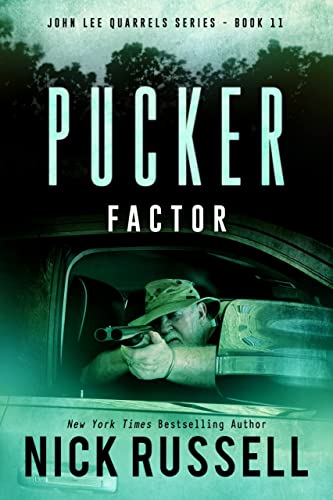 Pucker Factor (John Lee Quarrels Book 11) eBook : Russell, Nick: Amazon ...