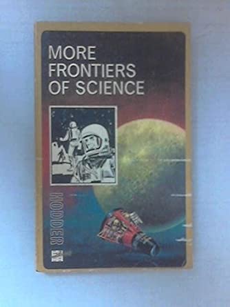 More Frontiers of Science: Anonymous: Amazon.com: Books