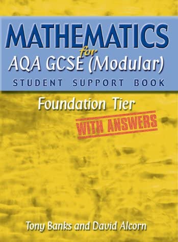 Mathematics for Aqa Gcse (Modular) Student Support Book - Foundation ...