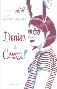 Amazon.com: Denise la cozza: 9788804613039: Zanforlin, Luca: Books