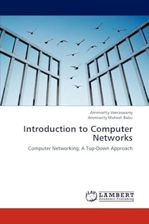 Introduction to Computer Networks: Computer Networking: A Top-Down ...