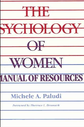 Exploring/Teaching the Psychology of Women: A Manual of Resources (S U ...