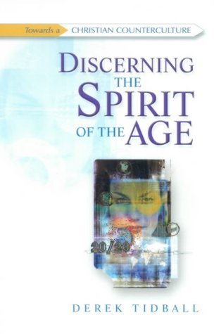 Discerning the Spirit of the Age: Derek Tidball: 9781842910627: Amazon ...