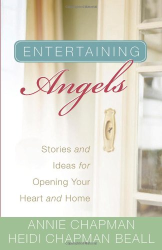 Entertaining Angels: Chapman, Annie, Beall, Heidi Chapman ...