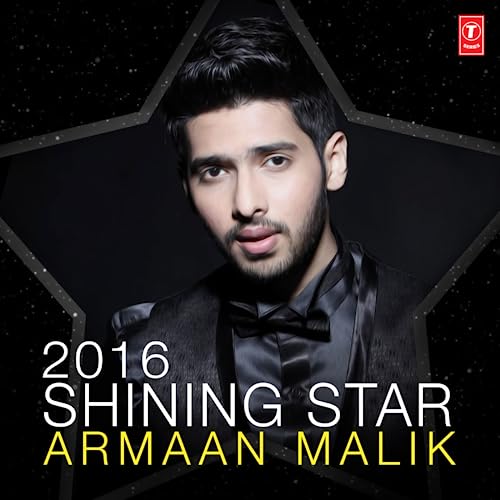 Play 2016 Shining Star - Armaan Malik by Armaan Malik on Amazon Music