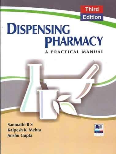 Dispensing Pharmacy: A Practical Manual: SANMATHI: 9788188449231 ...