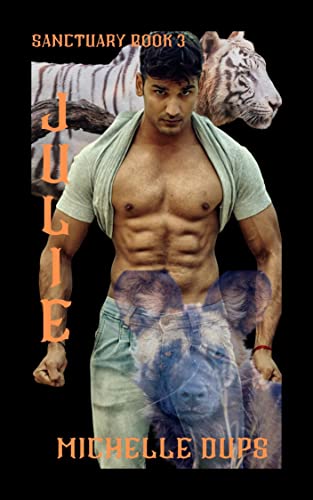JULIE: SANCTUARY BOOK 3 eBook : Dups, Michelle: Amazon.com.au: Books