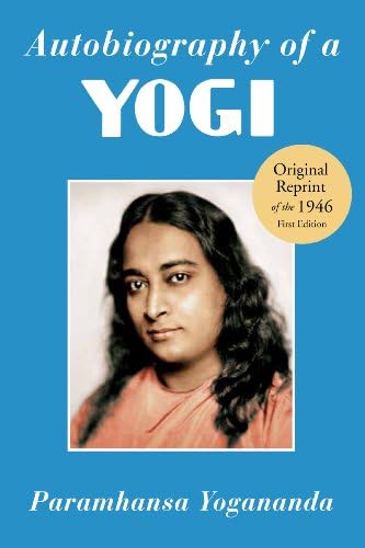 Autobiography of a Yogi: Reprint of the Philosophical Library 1946 ...