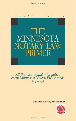 2011 The Minnesota Notary Law Primer: National Notary Association ...
