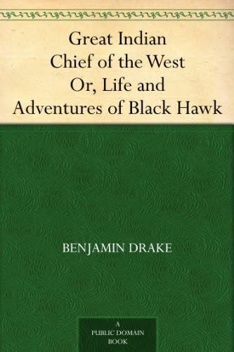 Great Indian Chief of the West: Drake, Benjamin: 9781022954915: Amazon ...
