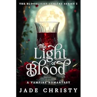 Amazon.com: The Light of Blood: A Vampire Romantasy (Audible Audio Edition): Jade Christy ...