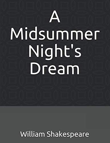 A Midsummer Night's Dream: (Illustrated): Shakespeare, William ...