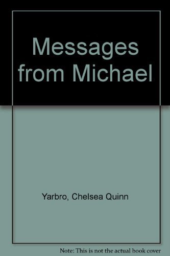 Messages from Michael: Yarbro, Chelsea Quinn: 9780425065334: Amazon.com ...