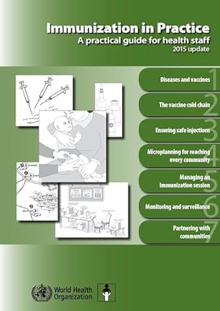 Buy Immunization in Practice: A Practical Guide for Health Staff - 2015 ...
