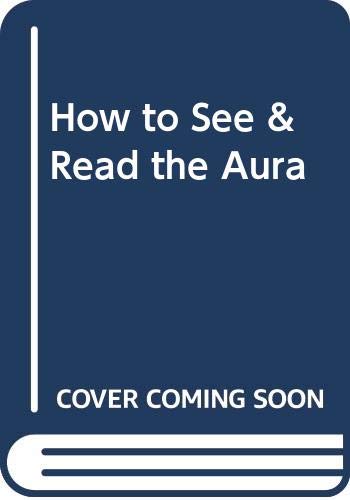 How to See & Read the Aura: Andrews, Ted: Amazon.com: Books