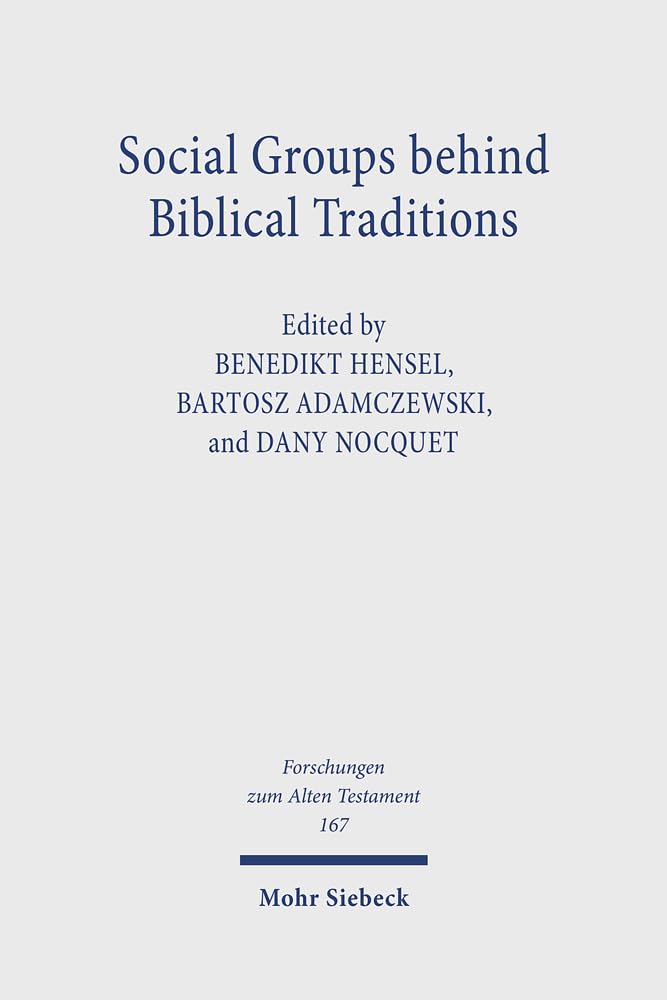 Social Groups Behind Biblical Traditions: Identity Perspectives from ...