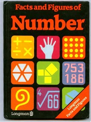 Facts and Figures of Numbers (Longman facts & figures): Amazon.co.uk ...