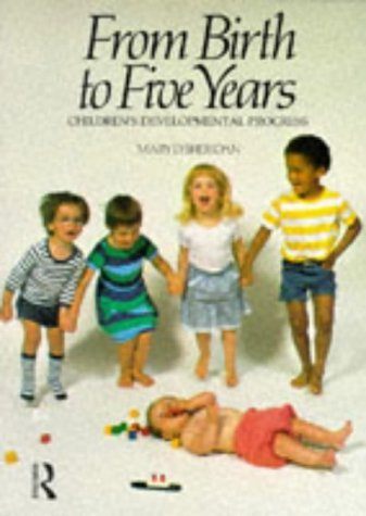 From Birth to Five Years: Children's Developmental Progress: Amazon.co ...
