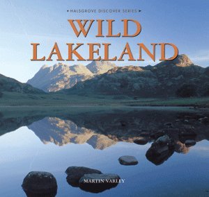 Wild Lakeland: Martin Varley: 9781841144757: Amazon.com: Books