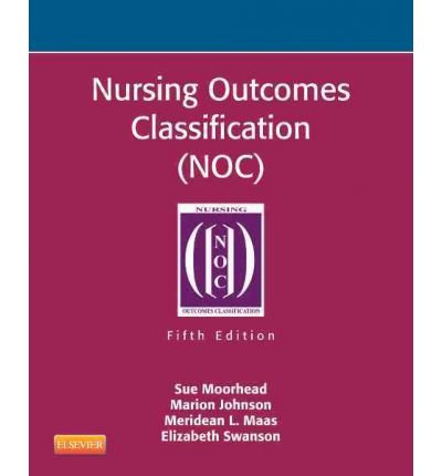 [(Nursing Outcomes Classification (NOC): Measurement of Health Outcomes ...