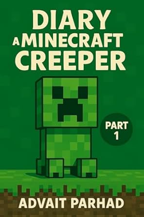Diary of A Minecraft Creeper: The Emotional, Humorous and Funny story ...