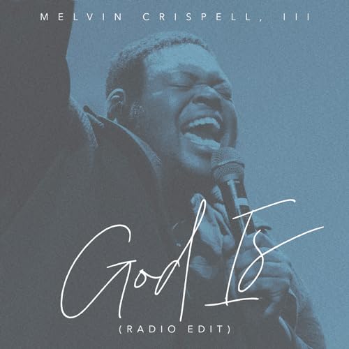 God Is (Radio Edit) by Melvin Crispell III on Amazon Music - Amazon.com