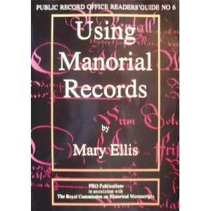 Using Manorial Records (Public Record Office Readers Guide): Amazon.co ...