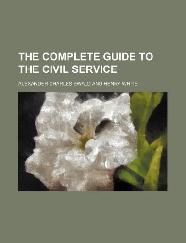 The Complete Guide to the Civil Service : Amazon.in: Books
