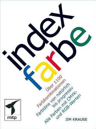 Amazon.com: Index Farbe: Ãœber 1100 Farbkombinationen. Farbtöne von ...