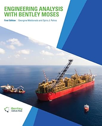 Engineering Analysis with Bentley Moses - Georgina Maldonado, Spiro J ...
