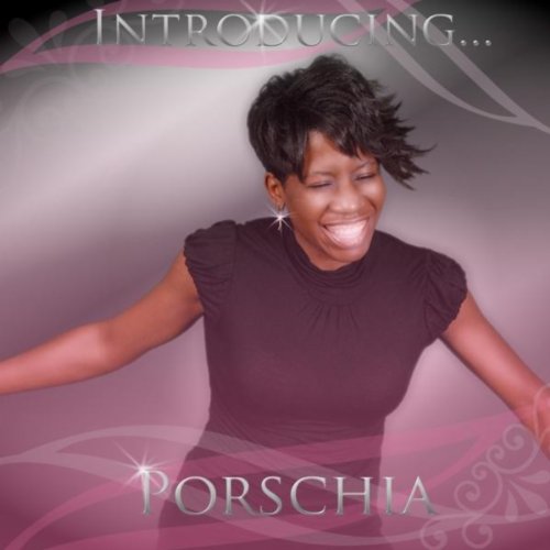 Play Introducing...Porschia by Porschia on Amazon Music