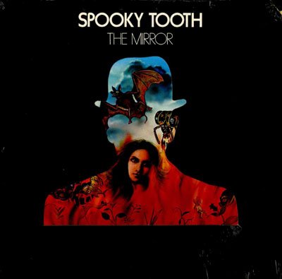 Mirror: SPOOKY TOOTH, SPOOKY TOOTH: Amazon.fr: CD et Vinyles}