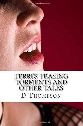 Amazon.com: Terri's Teasing Torments and Other Tales: Stories of Erotic ...