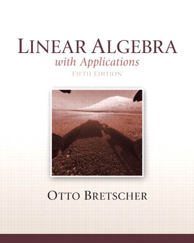 Linear Algebra with Applications 5, Bretscher, Otto - Amazon.com