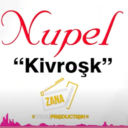 Écouter Kivroşk par Nupel sur Amazon Music Unlimited