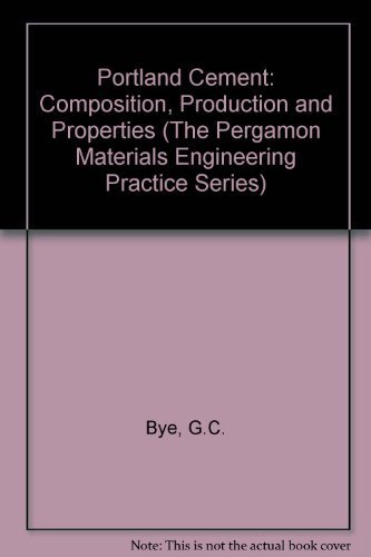 Portland Cement: Composition, Production and Properties : Bye, G.C ...