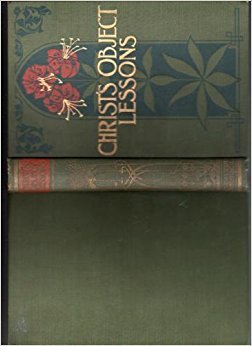 Christ's Object Lessons: Ellen Gould White: Amazon.com: Books